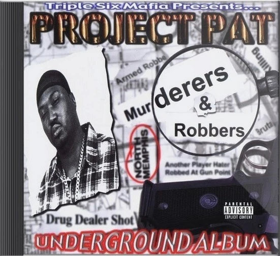 PROJECT PAT-MURDERERS AND ROBBERS – Technique Records LLC